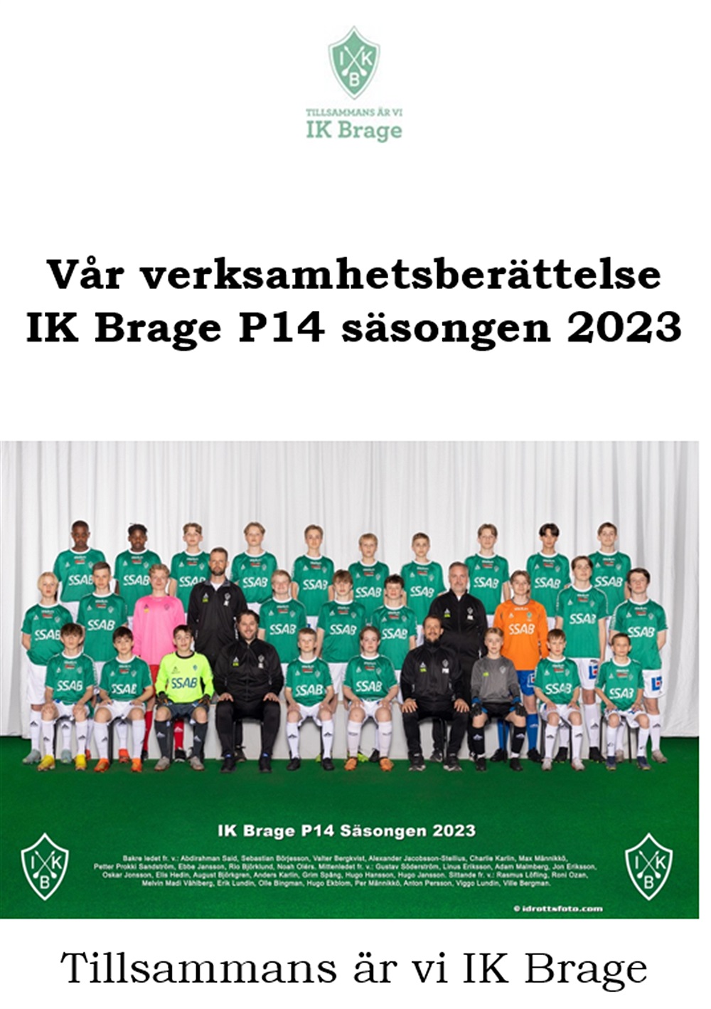 Tack och vår verksamhetsberättelse säsongen 2023 / IK Brage - P15